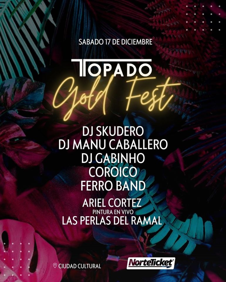 Topado Gold Fest: este sábado se hace la gran fiesta